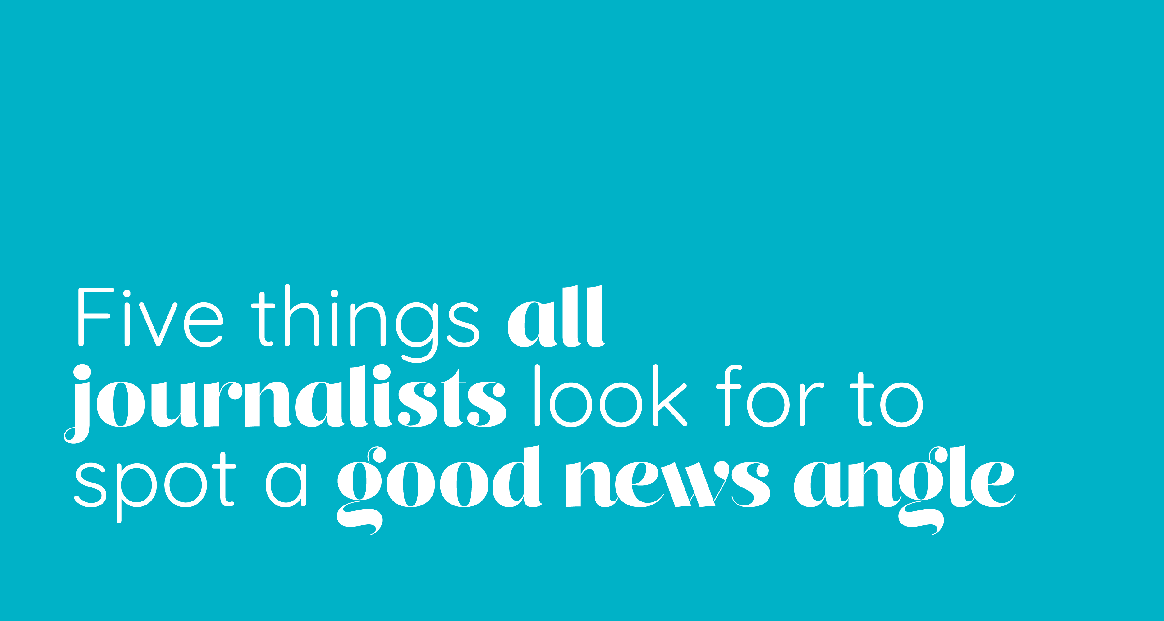 Five things all journalists look for to spot a good news angle - jamjar